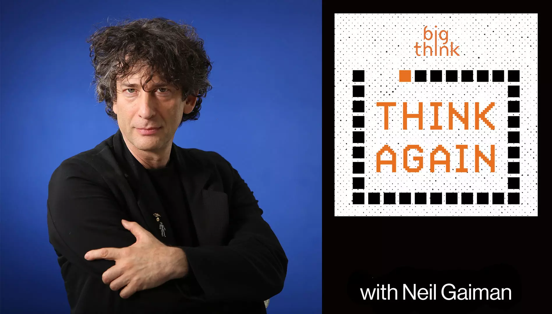 Neil Gaiman - Epi Lè sa a, li vin pi fonse - Reflechi ankò - yon gwo Podcast #139 27421_0