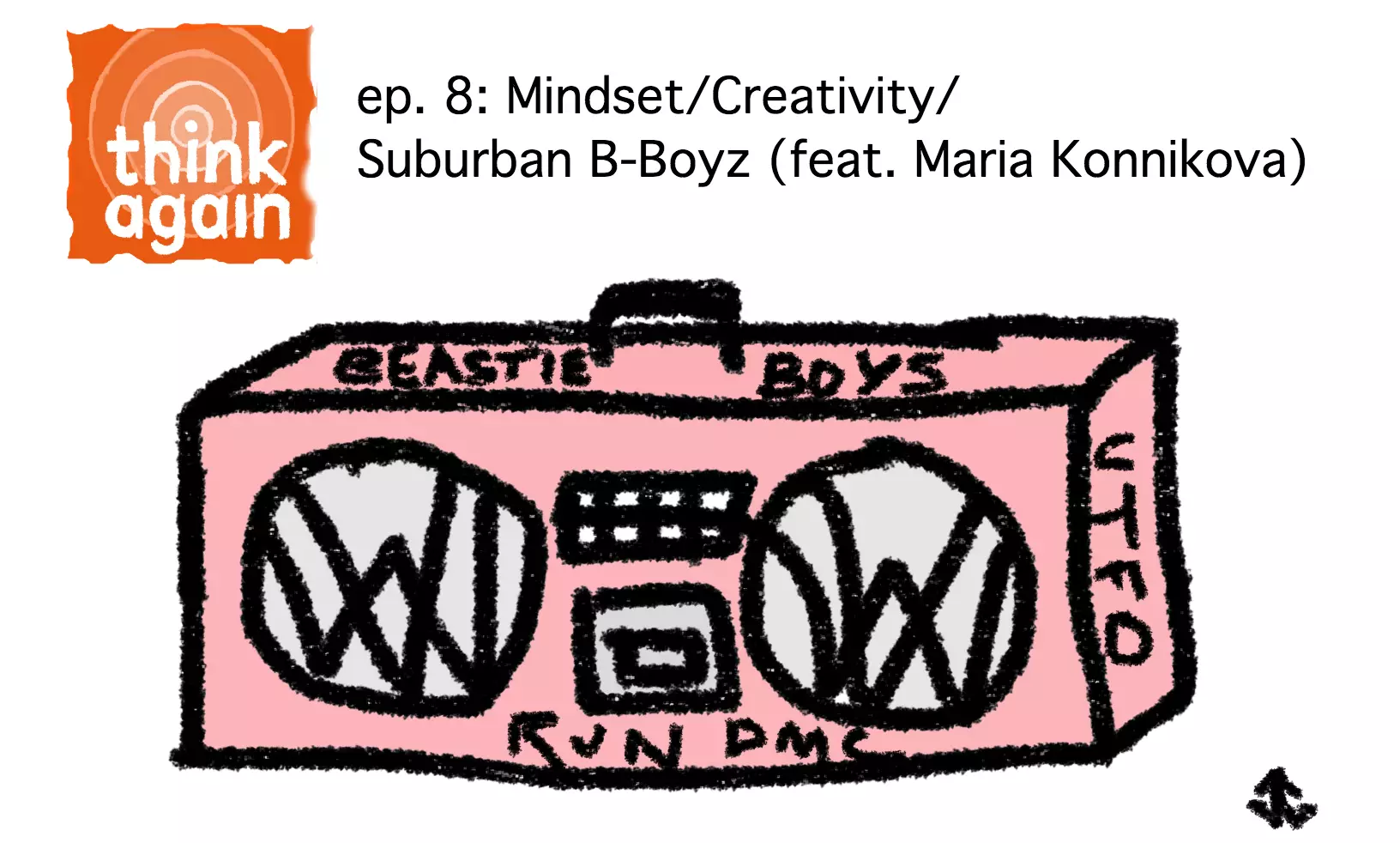 MINDSET/CREATIVITY/SUBURBAN B-BOYZ (feat. Мария Конникова) - Тағы ойланыңыз подкаст, эпизод. 8