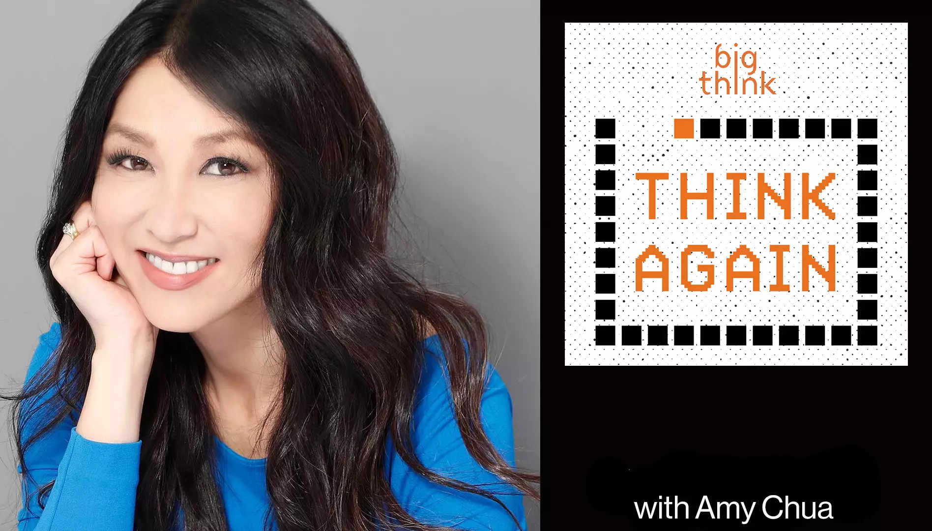 Amy Chua - AEB eta haiek - Think Again - Big Think Podcast # 137